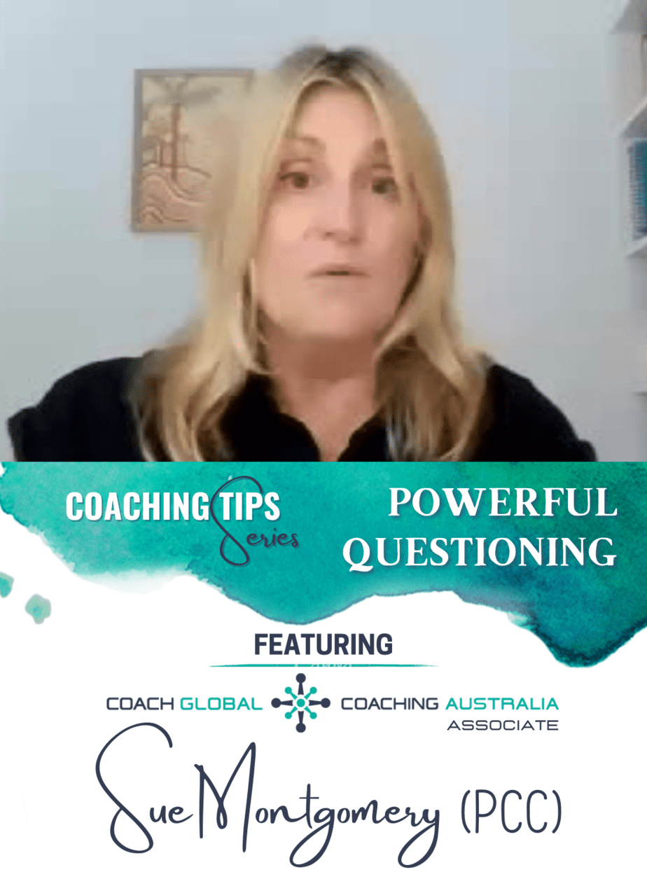 COACHING TIPS SERIES: Powerful Questioning - Sue Montgomery - Coaching ...