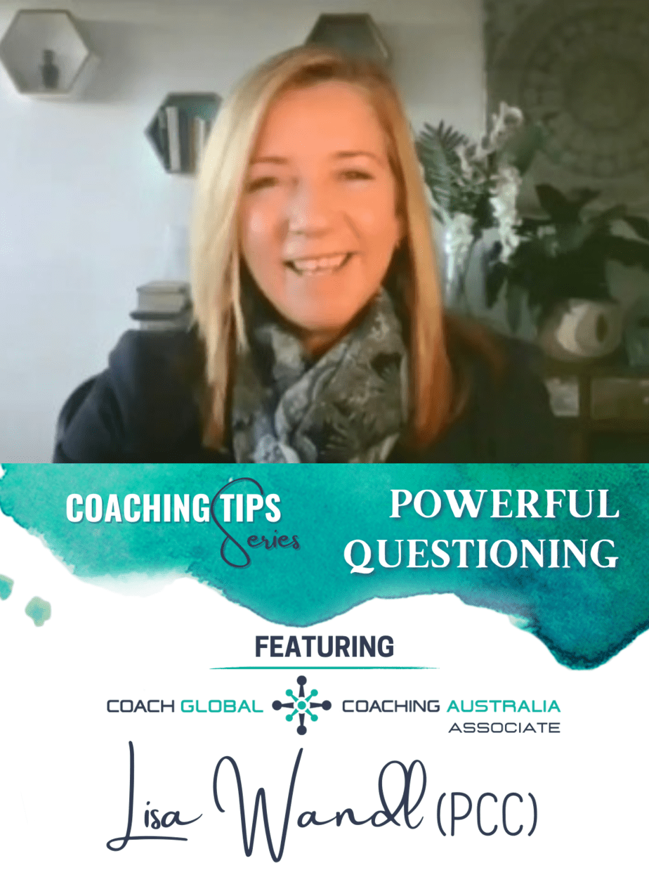 COACHING TIPS SERIES: Powerful Questioning - Lisa Wandl - Coaching ...